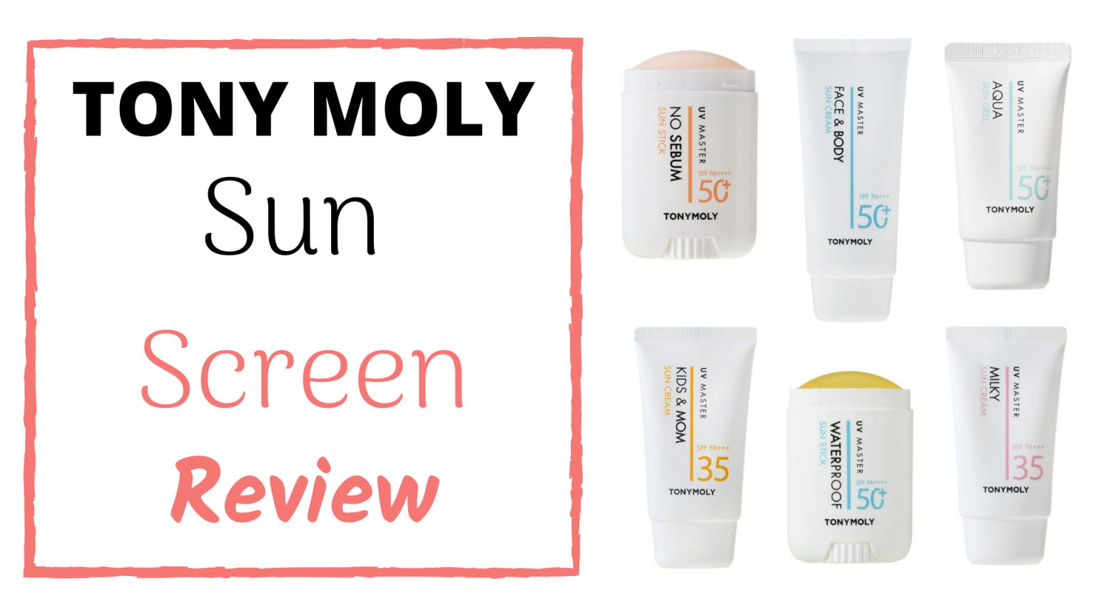 Tony Moly Sunscreen Review | UV Master, Sun Stick & Sun Blocks