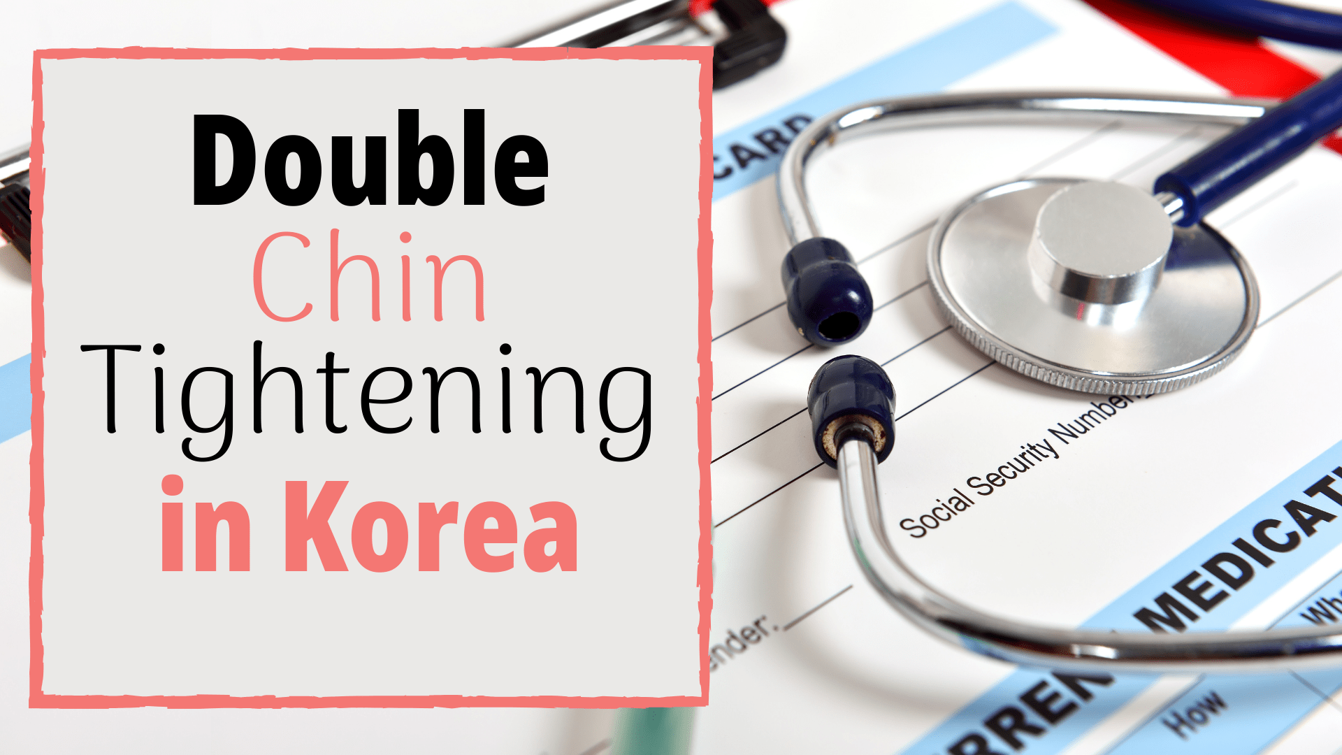 Getting Double Chin Tightening in Korea (Seoul) | Best Clinics, Costs ...