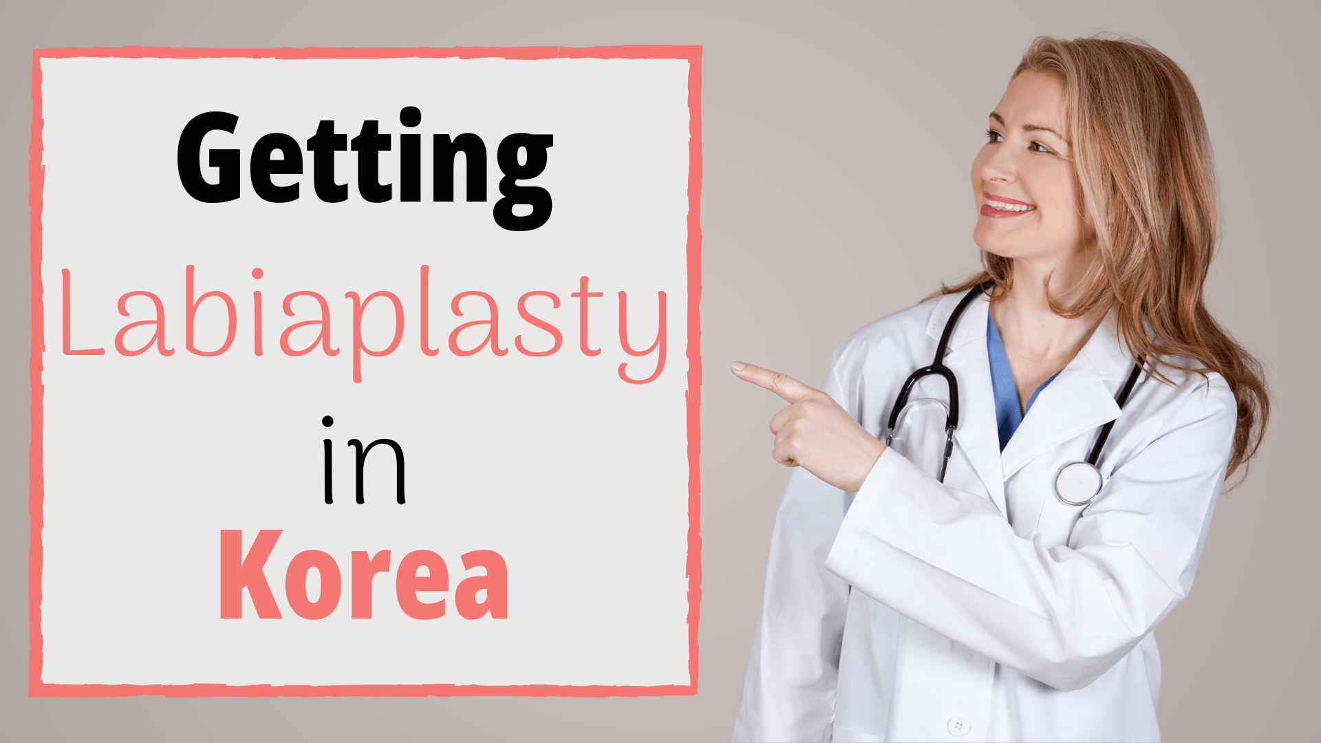 Getting Labiaplasty in Seoul, Korea | Prices, Procedure Details ...