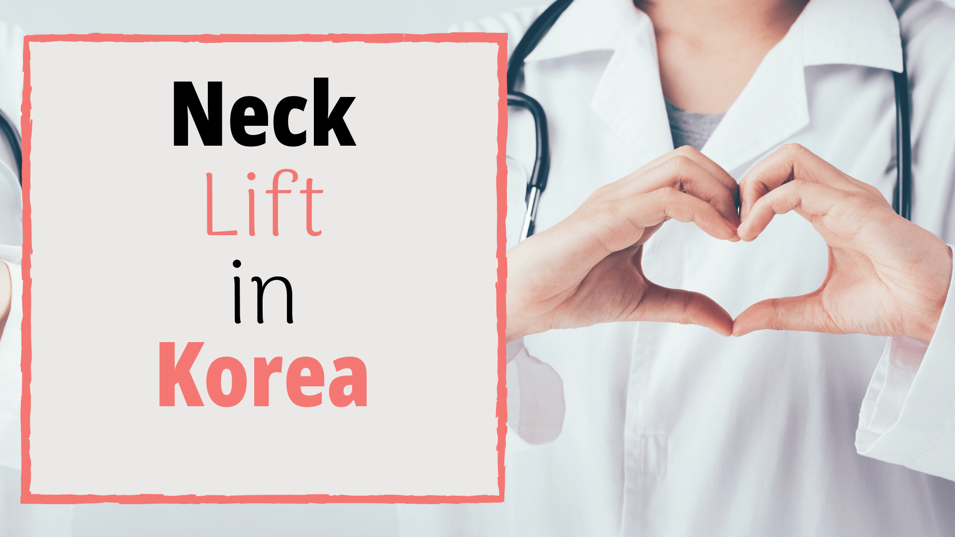 Getting A Neck Lift in Korea (Seoul) | Best Clinics, Costs, Procedure ...
