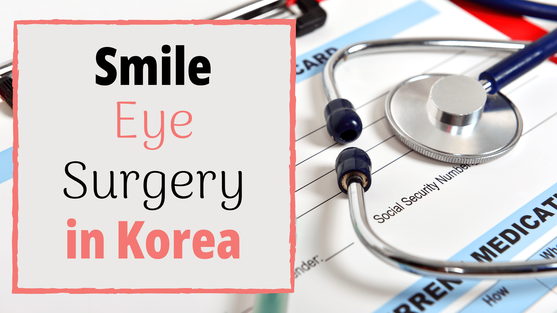 Getting Smile Eye Surgery in Korea | Best Clinics, Costs, Procedure ...